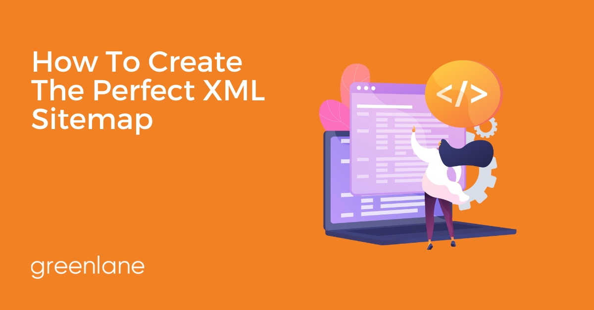 How to Create and Submit an XML Sitemap | Greenlane Marketing