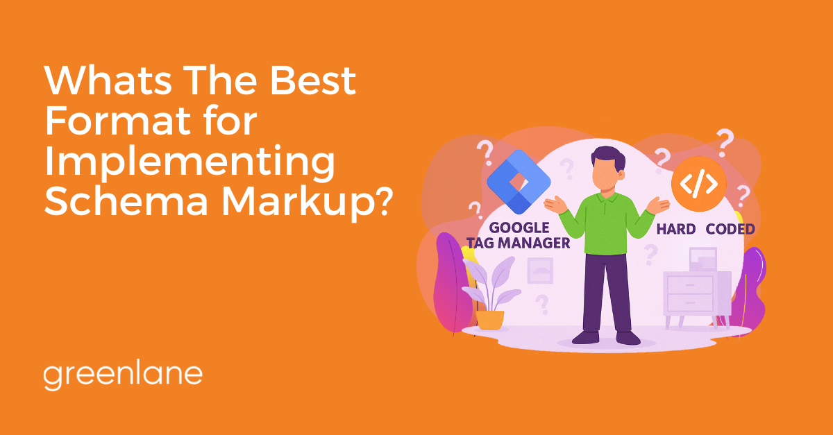 Implementing Schema Markup: GTM vs. Hardcoded? | Greenlane Blog
